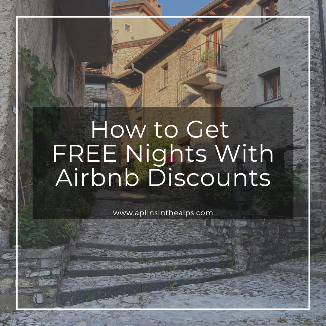 How to Get Free Nights With Airbnb Discounts - Aplins in the Alps